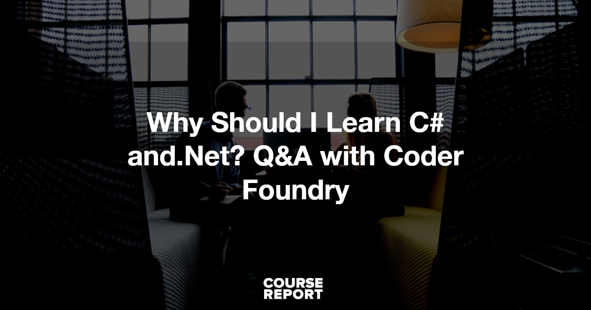 Why Should I Learn C Andnet Qanda With Coder Foundry Course Report
