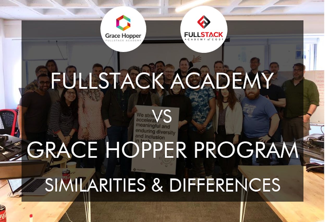 Fullstack Academy vs Grace Hopper Program | Course Report